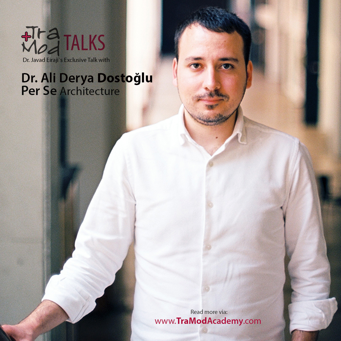 TraMod TALKS with Dr. Ali Derya Dostoğlu - TraMod Academy